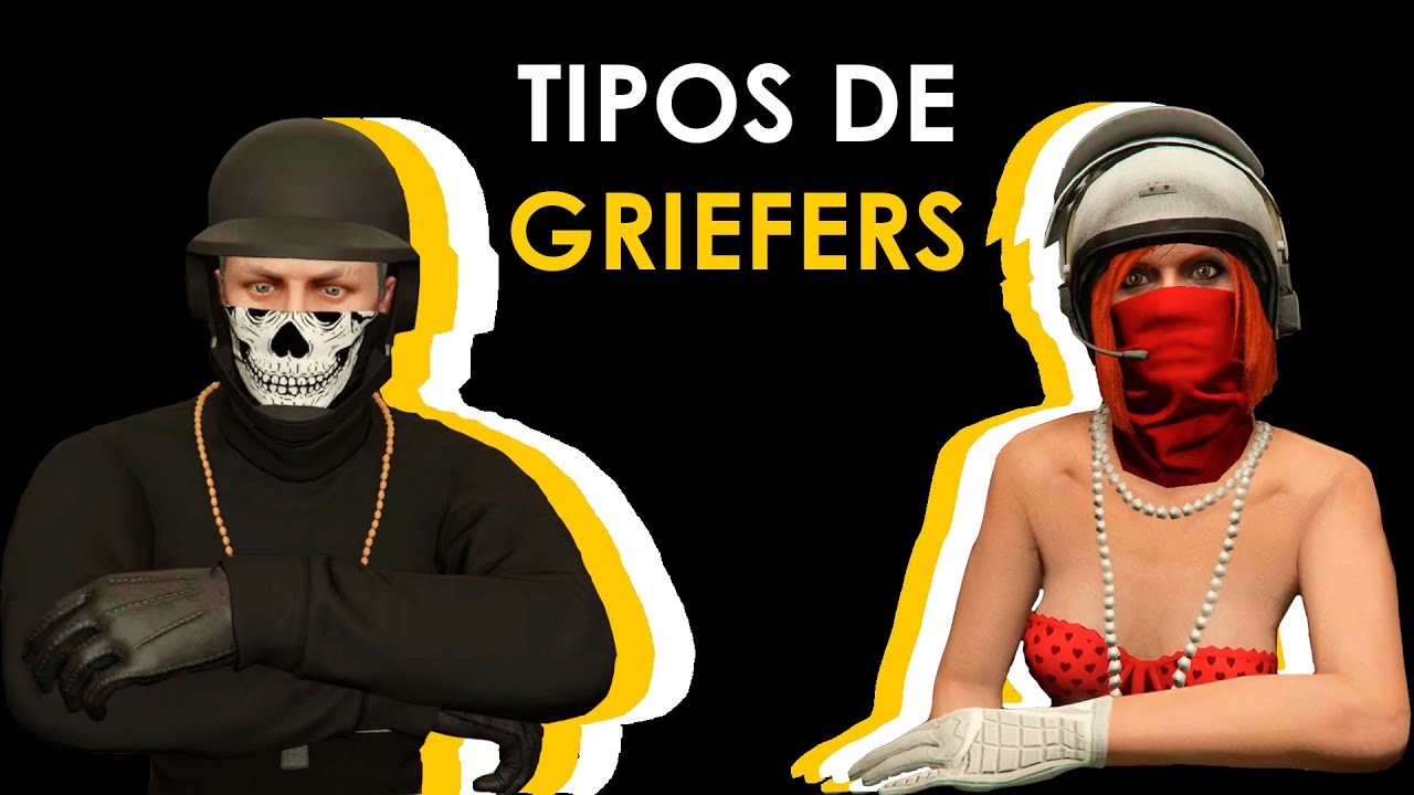 TIPOS DE GRIEFERS EN GTA ONLINE - YouTube