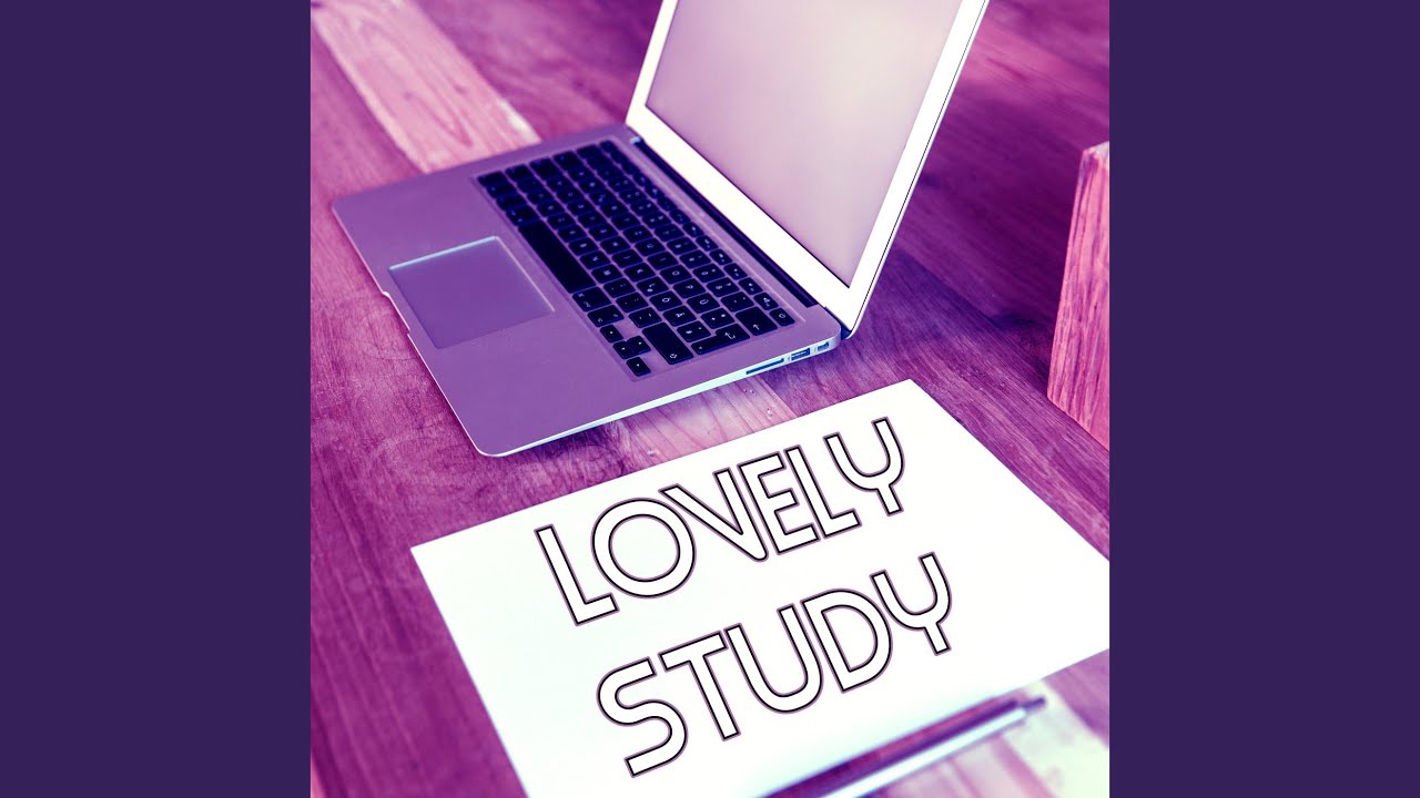Lovely Study - YouTube