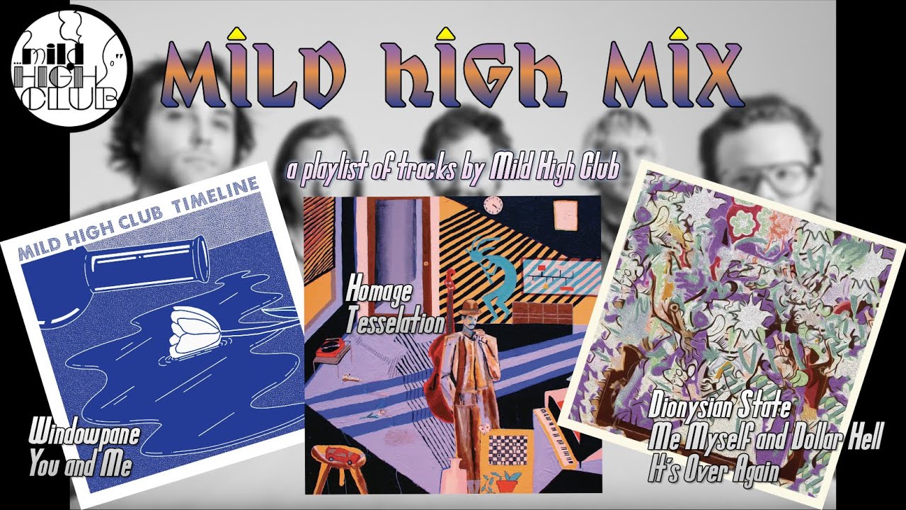 Mild High Mix | A Mild High Club Playlist - YouTube