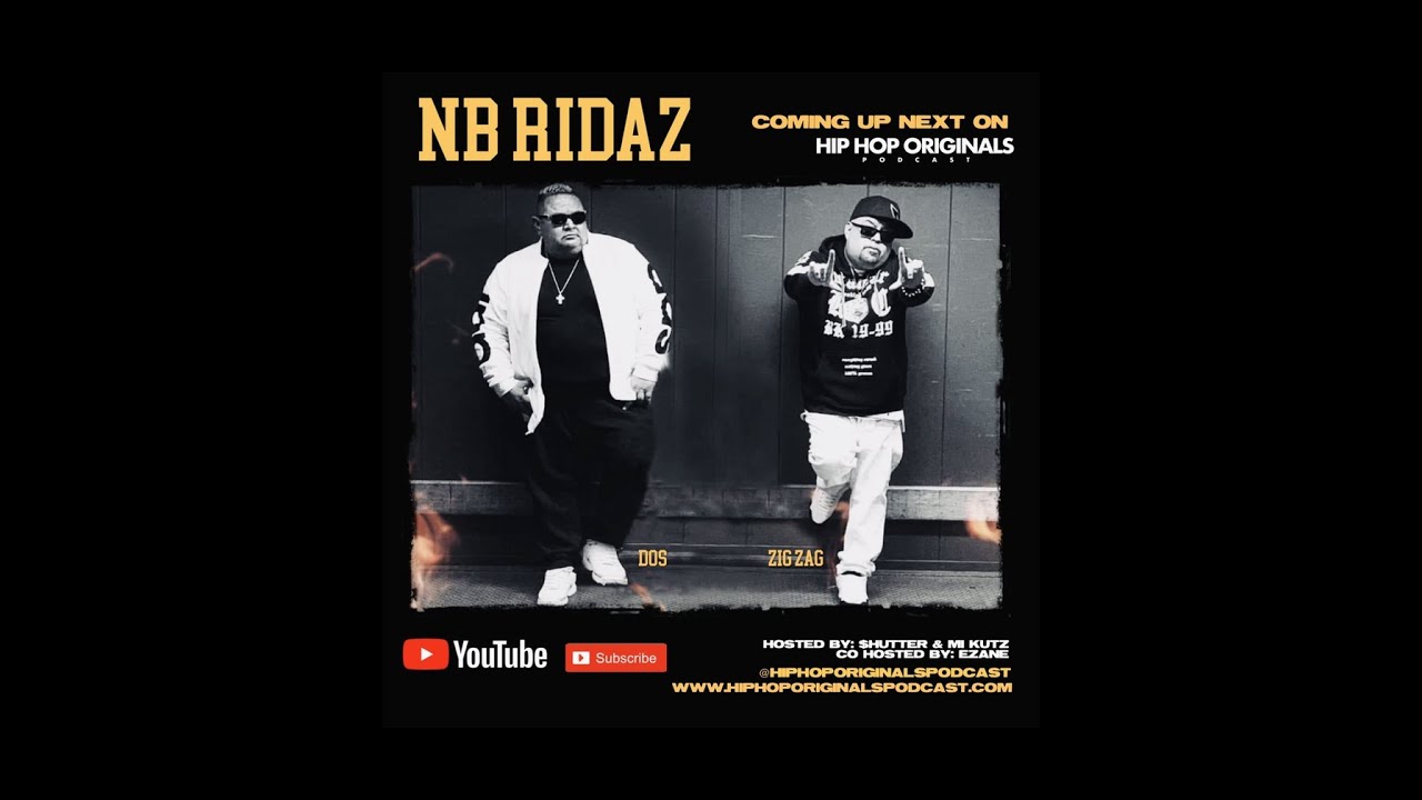 Hip Hop Originals Podcast | The NB Ridaz Interview - YouTube