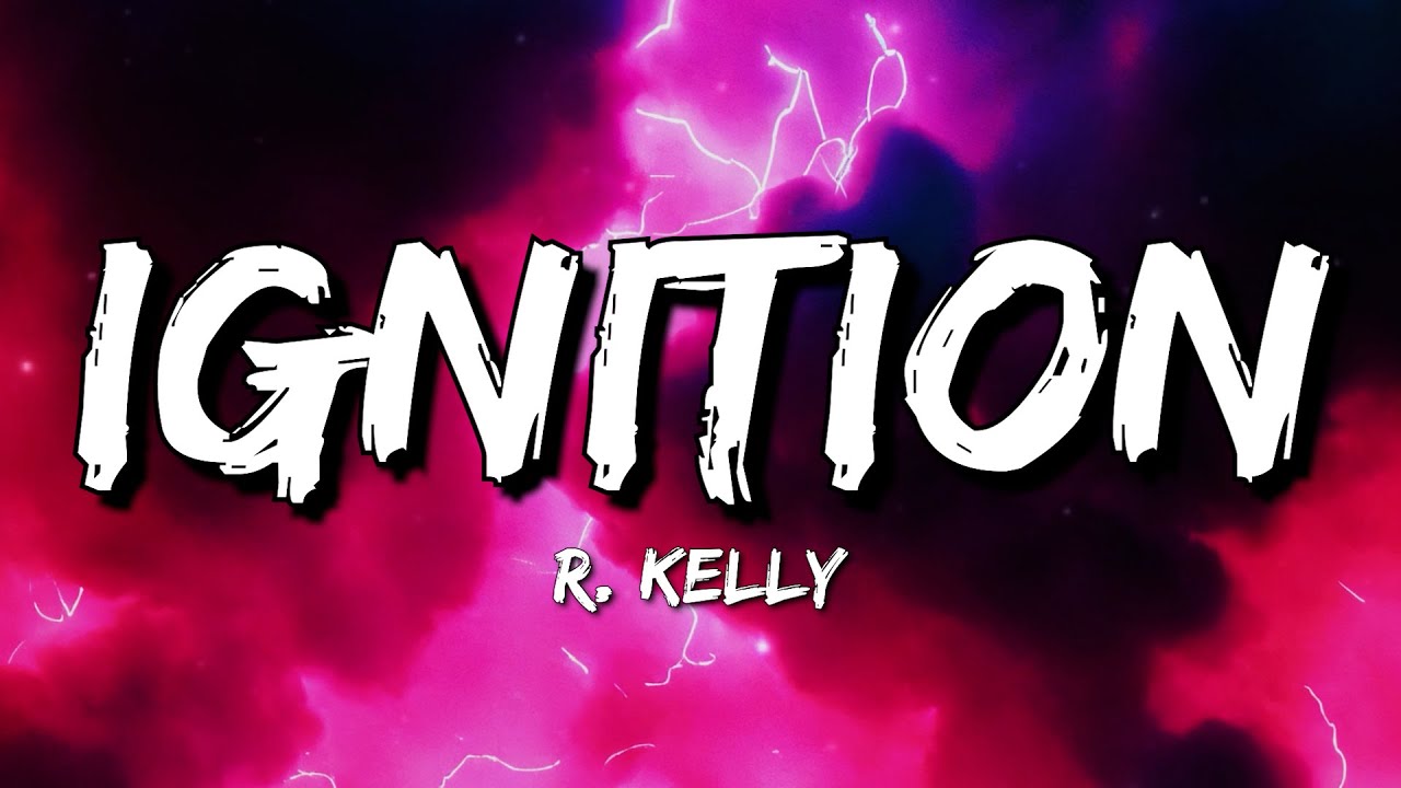 R. Kelly - Ignition (Remix/Lyrics) - YouTube