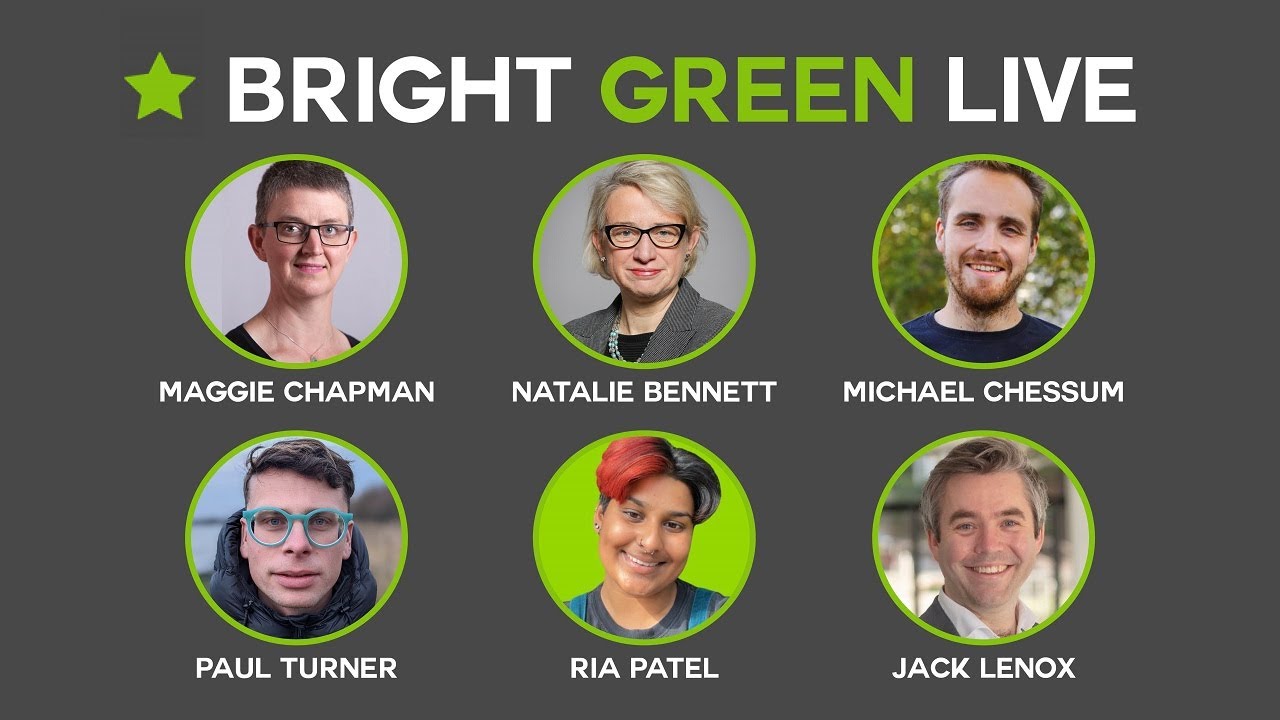 #BrightGreenLive – Michael Chessum, Maggie Chapman, Natalie Bennett ...