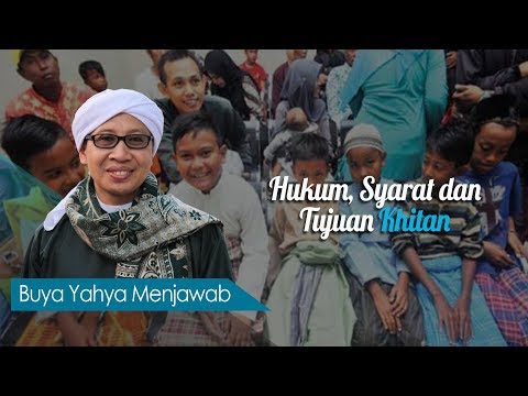 Hukum, Syarat dan Tujuan Khitan - Buya Yahya Menjawab