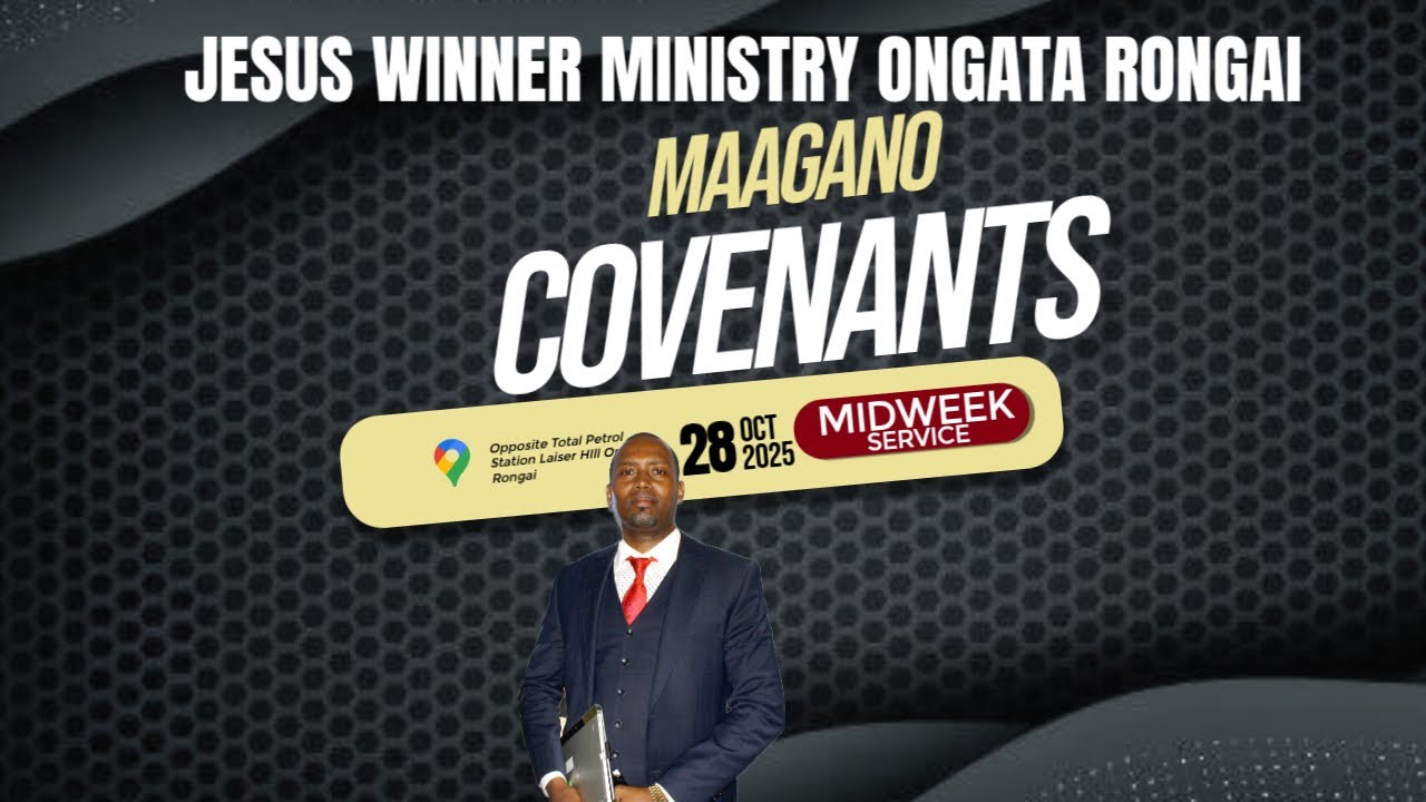 COVENANT PART 1 TUE 28 OCT 25 Jesus Winner Ministry Rongai - YouTube