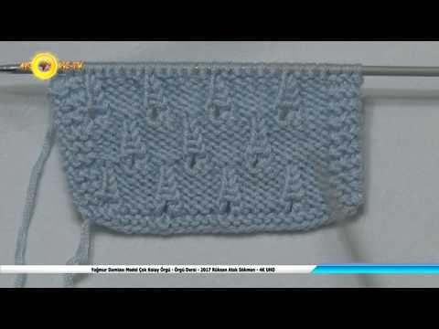 Yağmur Damlası Model Çok Kolay Örgü - Örgü Dersi - 2017 Rüksan Atak Sökmen - 4K UHD