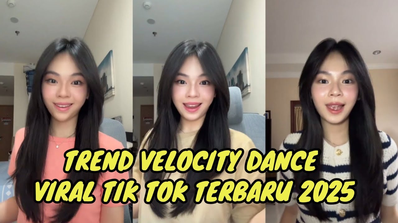 TREND VELOCITY VIRAL TIK TOK TERBARU 2025 - DANCE TIK TOK TERBARU 2025 ...
