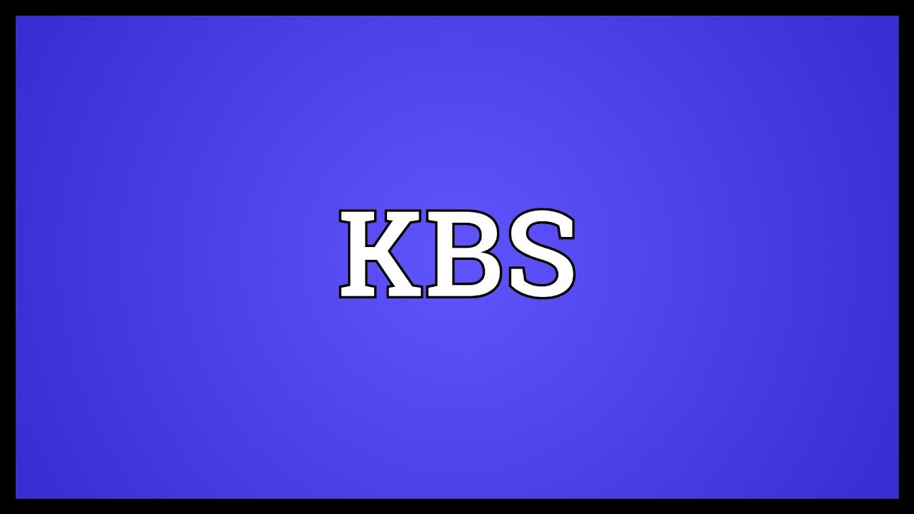 KBS Meaning YouTube