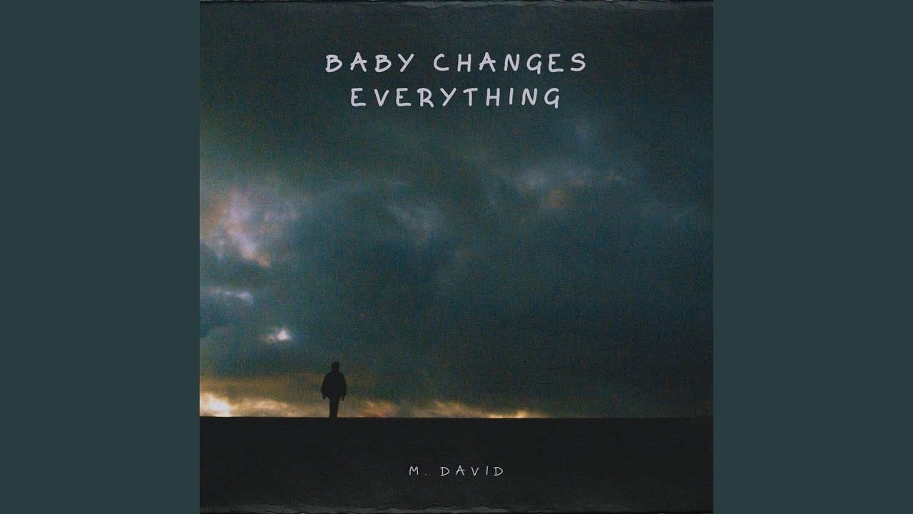 Baby Changes Everything - YouTube