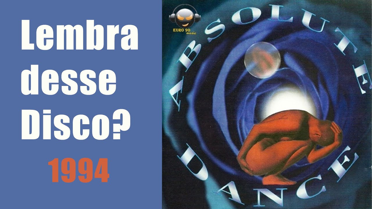 Absolute Dance (1994) Lembra desse Disco? - YouTube