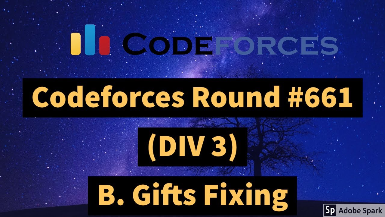 Codeforces Round #661 Div 3 -B. Gifts Fixing - Solution with Hindi Explanation - YouTube