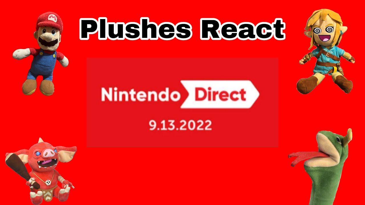 Plushes React: Nintendo Direct September 2022! - YouTube