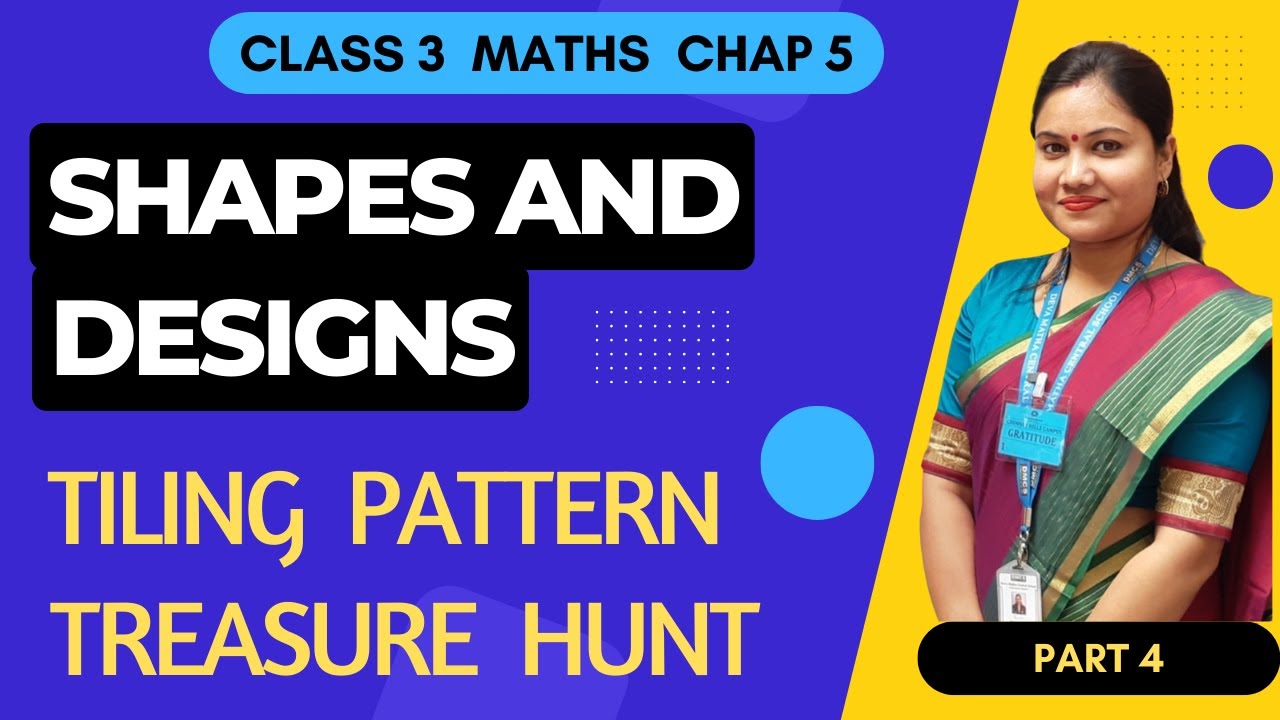 Shapes And Designs Class 3 Maths Chapter 5 Part 4 Class 3 Math Tiling shapes-and-designs-class-3-maths-chapter-5-part-4-class-3-math-tiling