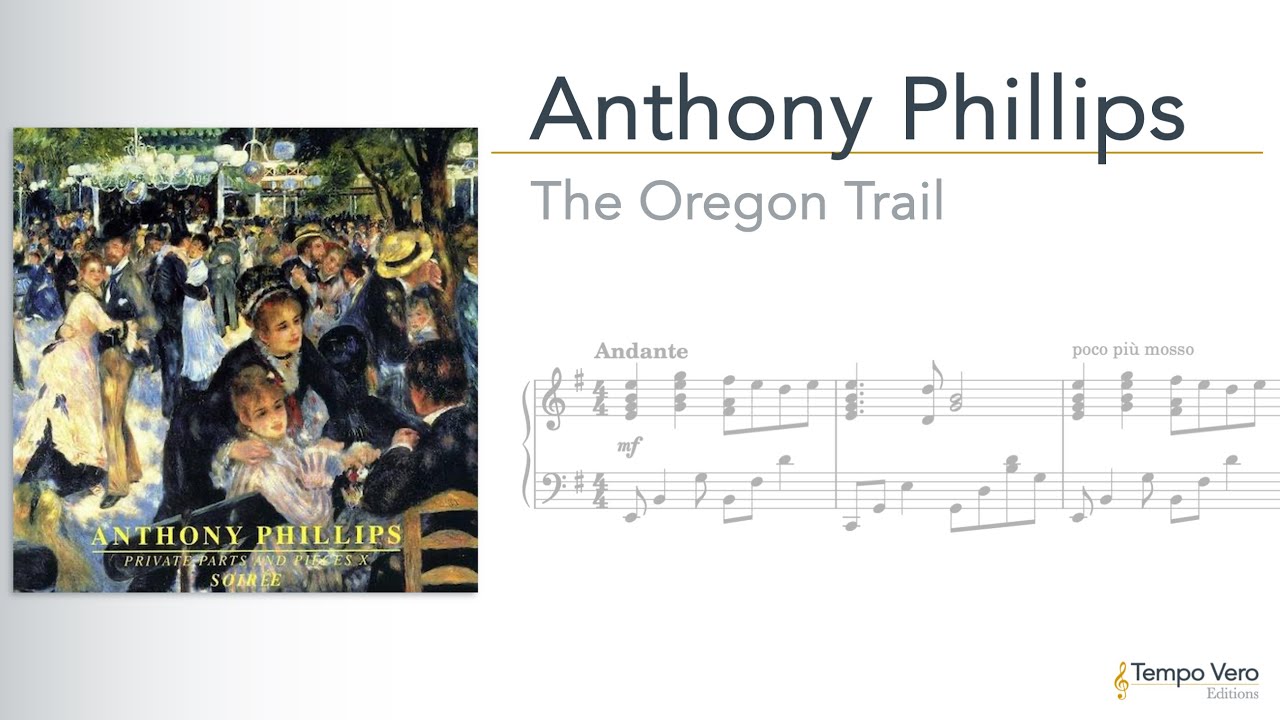 Anthony Phillips - The Oregon Trail [Tempo Vero Editions Sheet Music ...