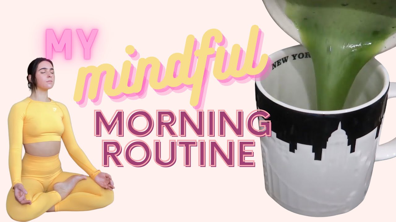 Mindful Morning Routine - YouTube