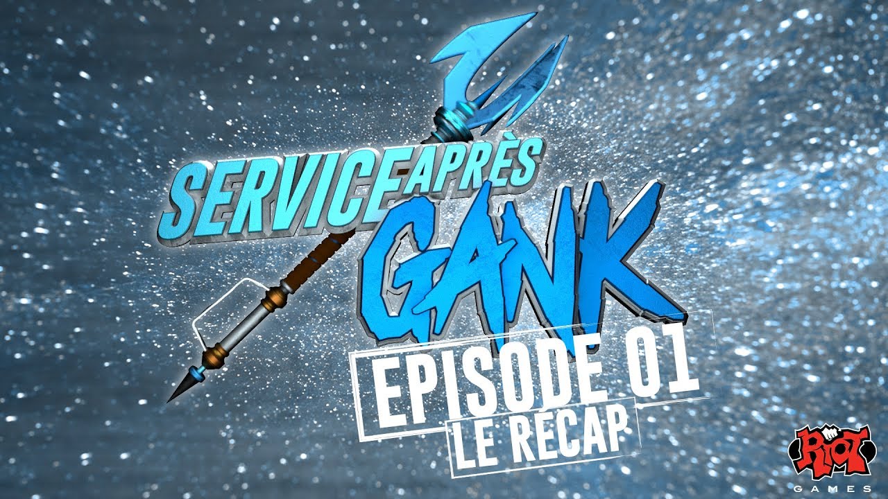 Service Après Gank : Épisode #1 avec GobGG | LE RECAP | - YouTube