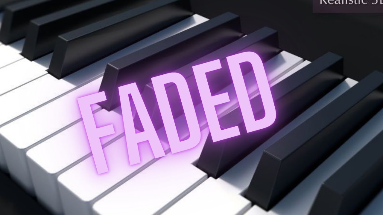 Faded song musical, piano playing!! - YouTube