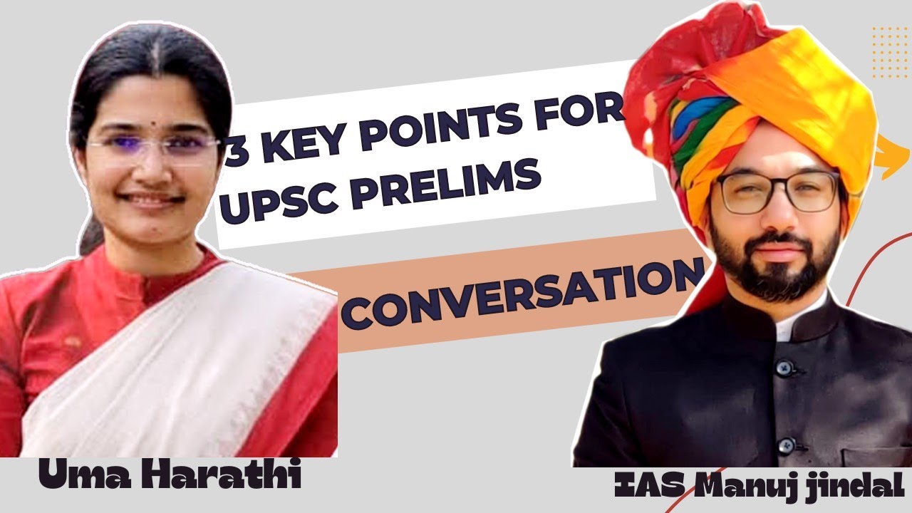 3 Key Points for UPSC Prelims preparation by Uma Air-3 conversation ...