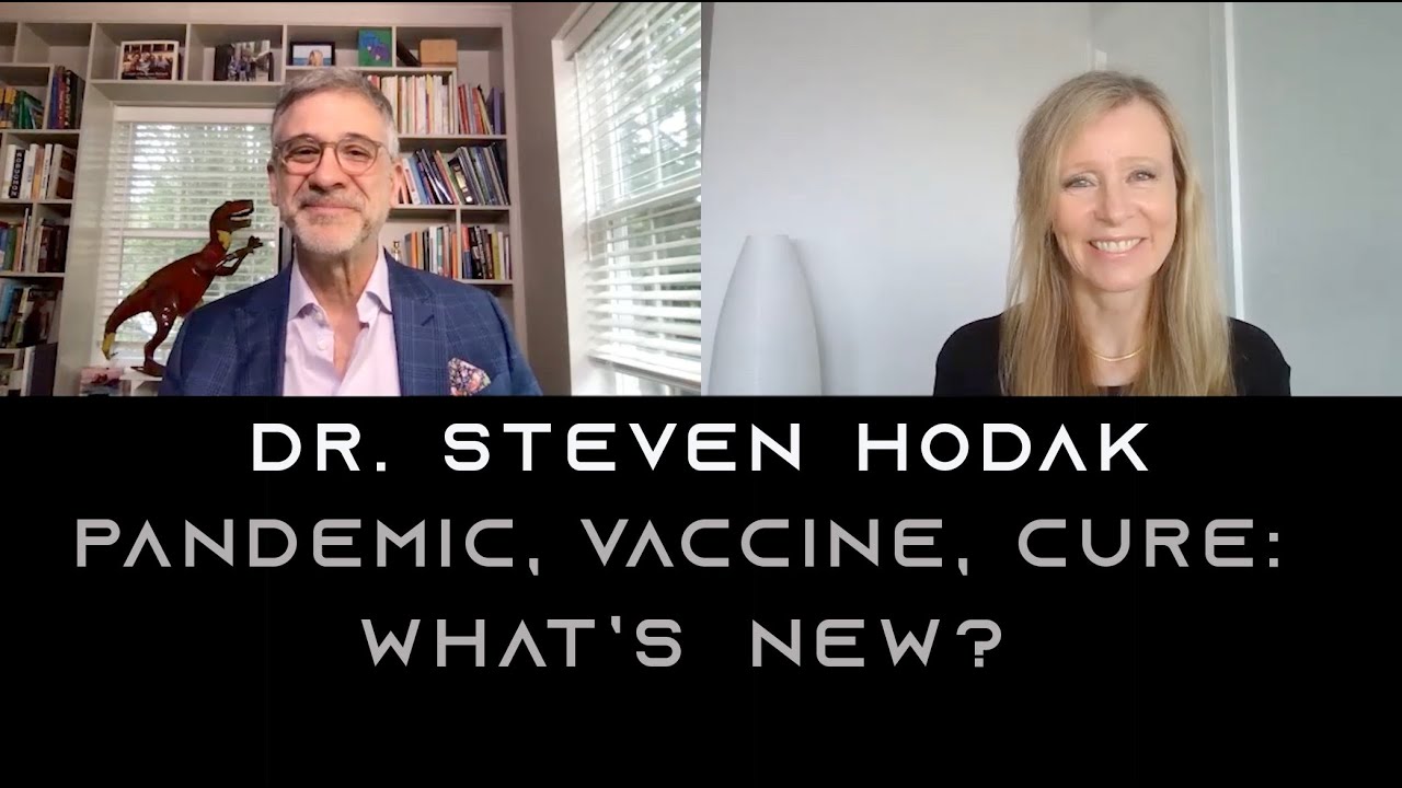 Pandemic, Vaccine, Cure: What's New? Dr.Steven Hodak|Chief of ...