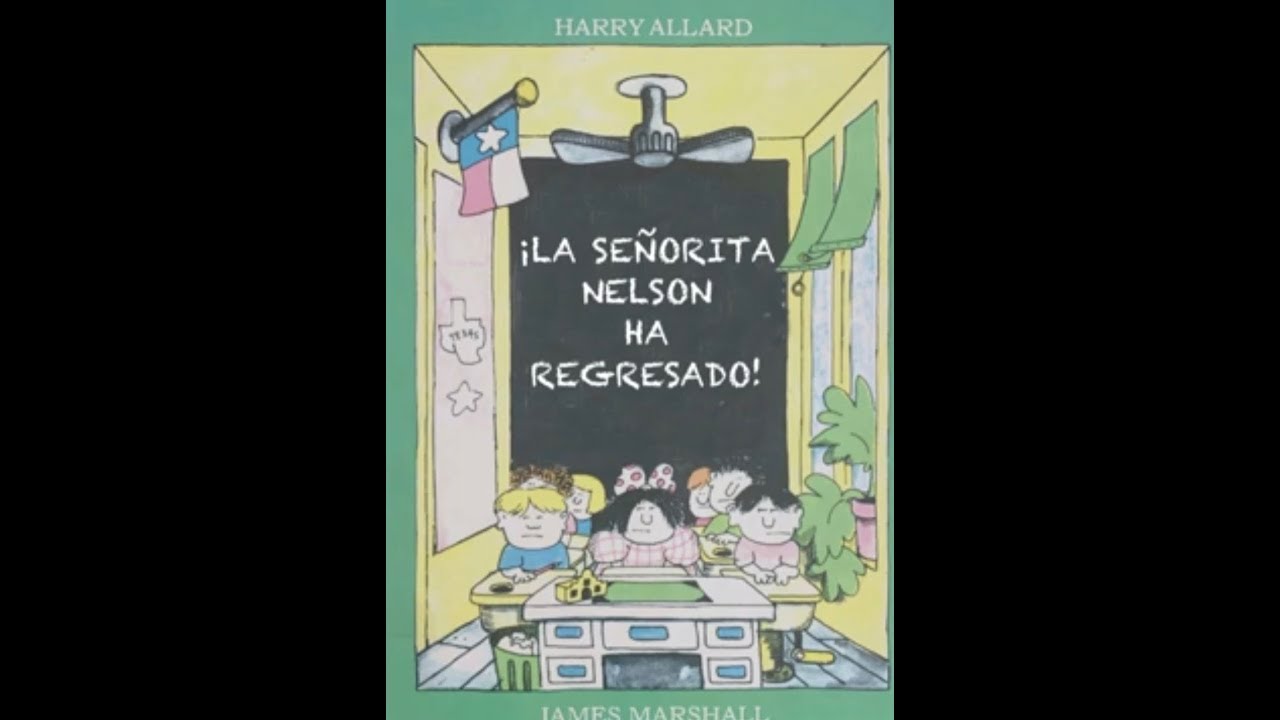 ¡La Señorita Nelson ha regresado! ("Miss Nelson is Back" read-aloud in ...