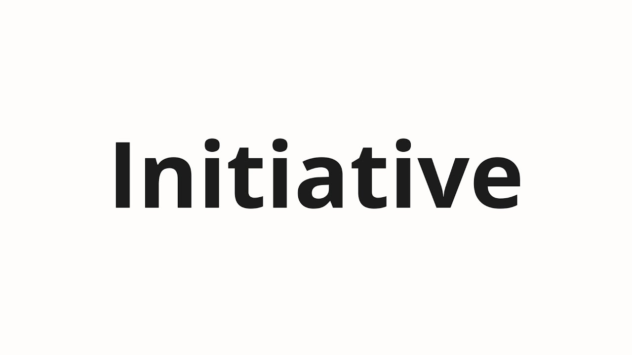How to pronounce Initiative - YouTube