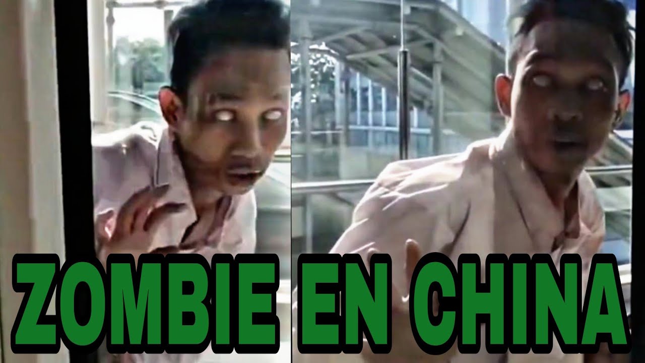 ZOMBIE EN CHINA - YouTube