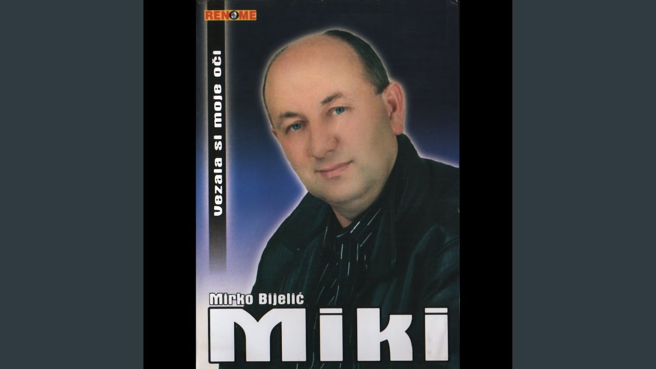 Vezala Si Moje Oci - YouTube