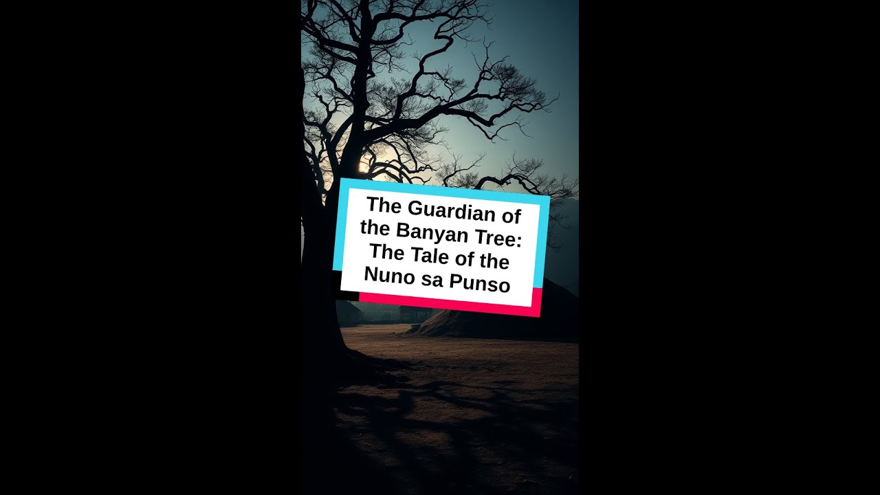 The Guardian of the Banyan Tree: The Tale of the Nuno sa Punso - YouTube