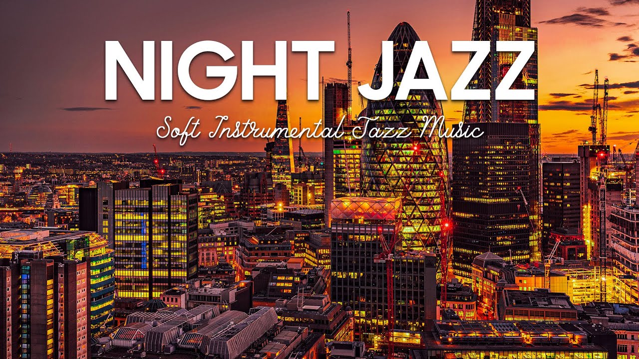 Relaxing Night Jazz Sax Music - Soft Instrumental Jazz Music - Jazz ...