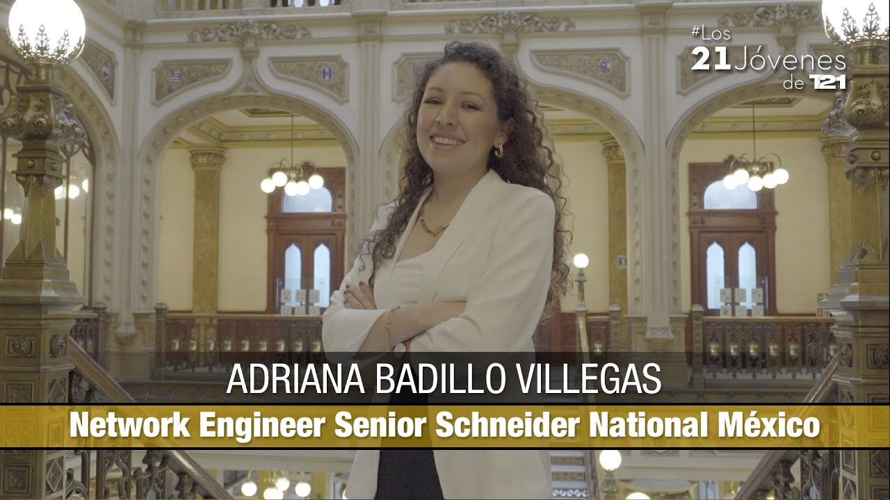 21 Jóvenes de T21: Adriana Badillo Villegas, Network Engineer ...