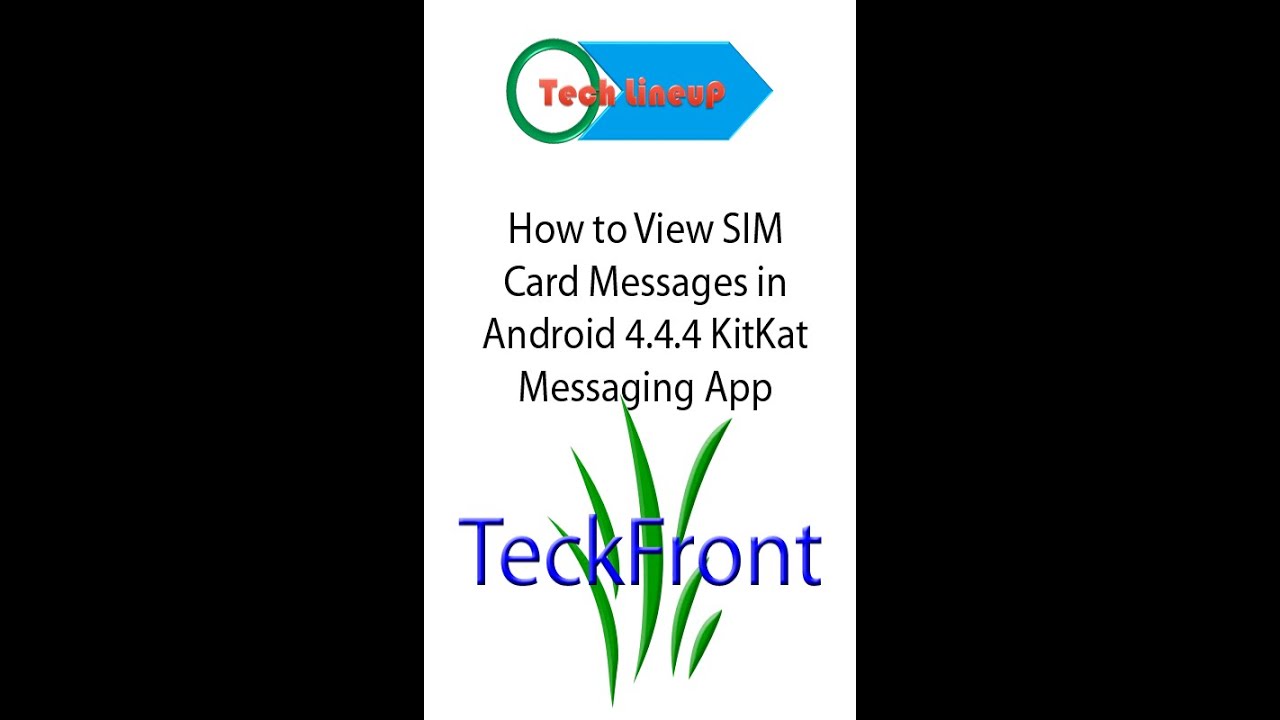 How to View SIM Card Messages in Android 4 4 Kitkat’s Messaging App ...