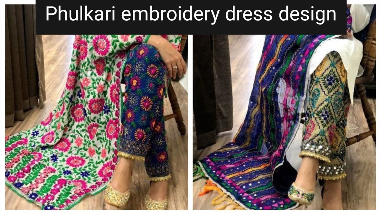 Phulkari embroidery || phulkari dresses designing ideas for ladies ...