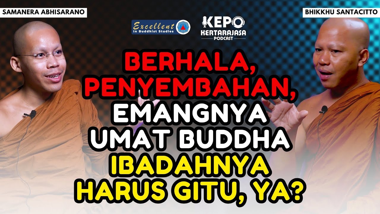 UMAT BUDDHA MENYEMBAH PATUNG? APAKAH ITU BERHALA? - Kertarajasa Podcast ...