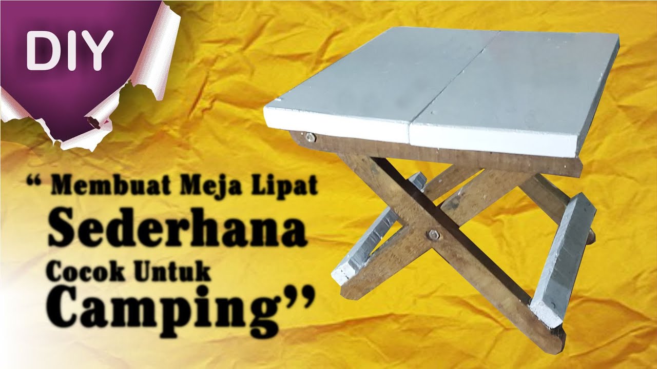 DIY - Tutorial membuat meja / kursi lipat sederhana cocok untuk di bawa ...
