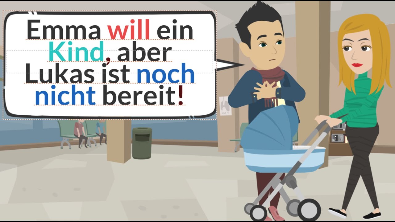 Deutsch lernen | Emma will ein Kind, aber Lukas ist noch nicht bereit ...
