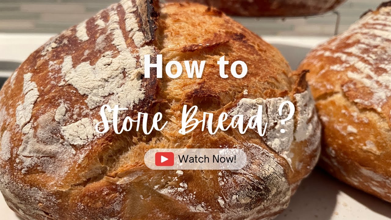 How to Store Bread for Freshness: Easy Methods for Home Bakers - YouTube