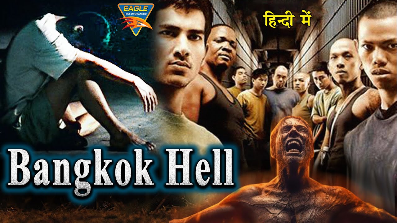 Bangkok Hell (बैंकाक हेल ) Full Length Hollywood Action Movie in Hindi ...