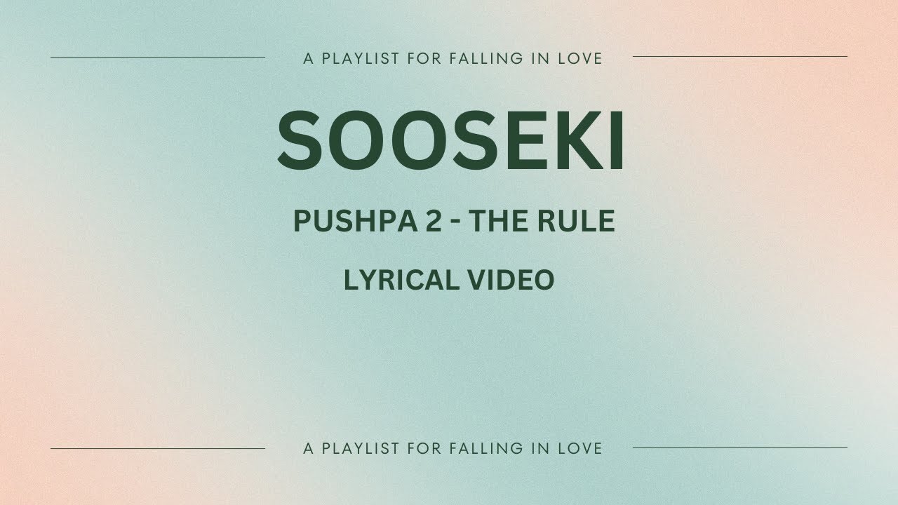 SOOSEKI | Lyrical video | Allu Arjun | Pushpa 2 | The Rule | Rashmika ...