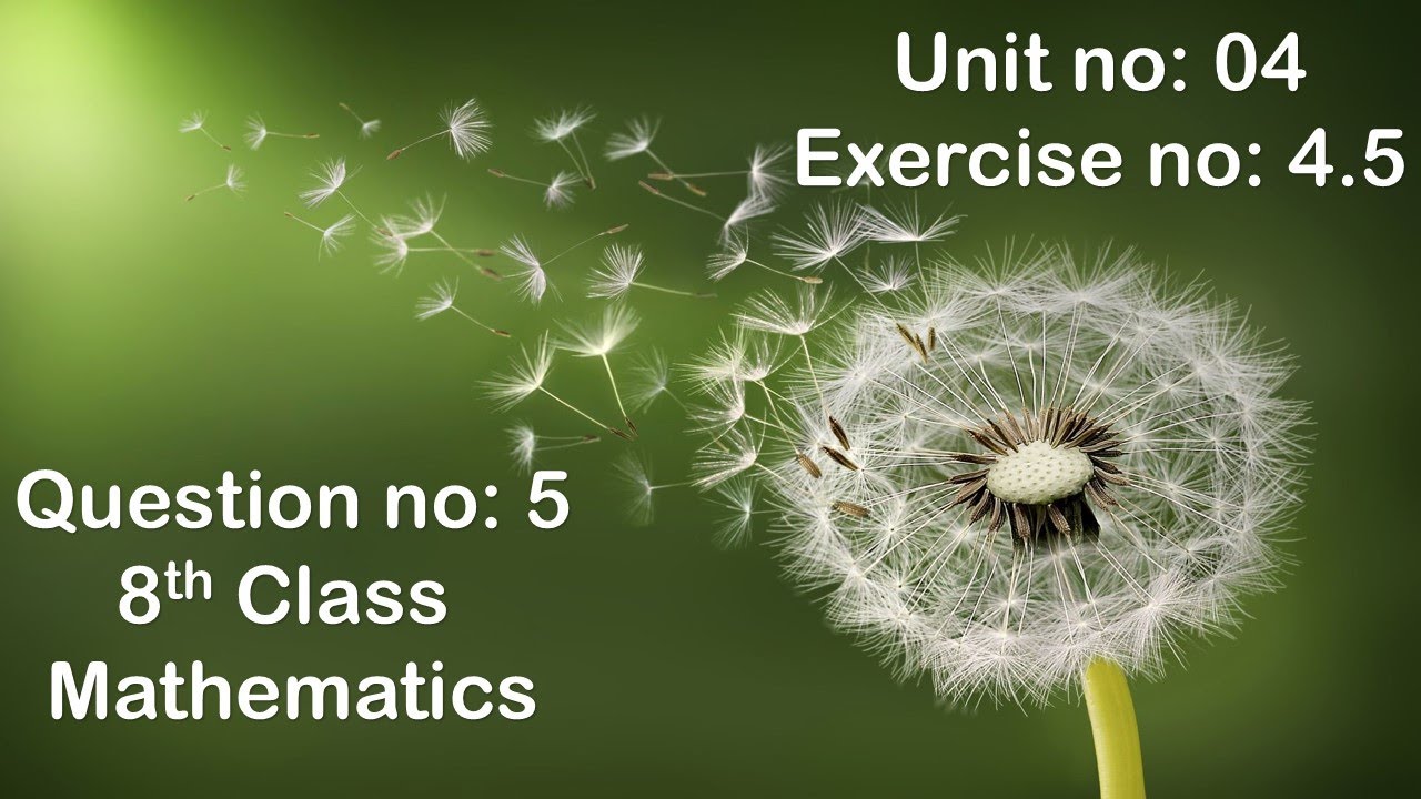 Unit No 4 Ll Exercise No 4 5 Ll Question No 1 Ll 8th Class Unit No 4 Ll Exercise No 4 5 Ll Question No 1 Ll 8th Class