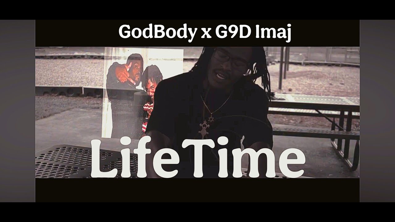 G9D Imaj X Godbody "Life Time" - YouTube