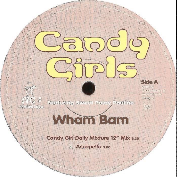 Candy Girls - Wham Bam Candy (Girl Dolly Mixture 12'' Mix) - YouTube