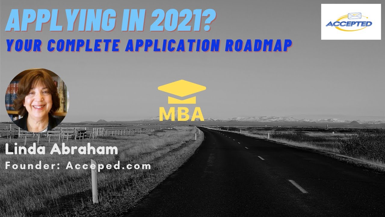 Applying to MBA in 2021? Your Complete Business School Application ...