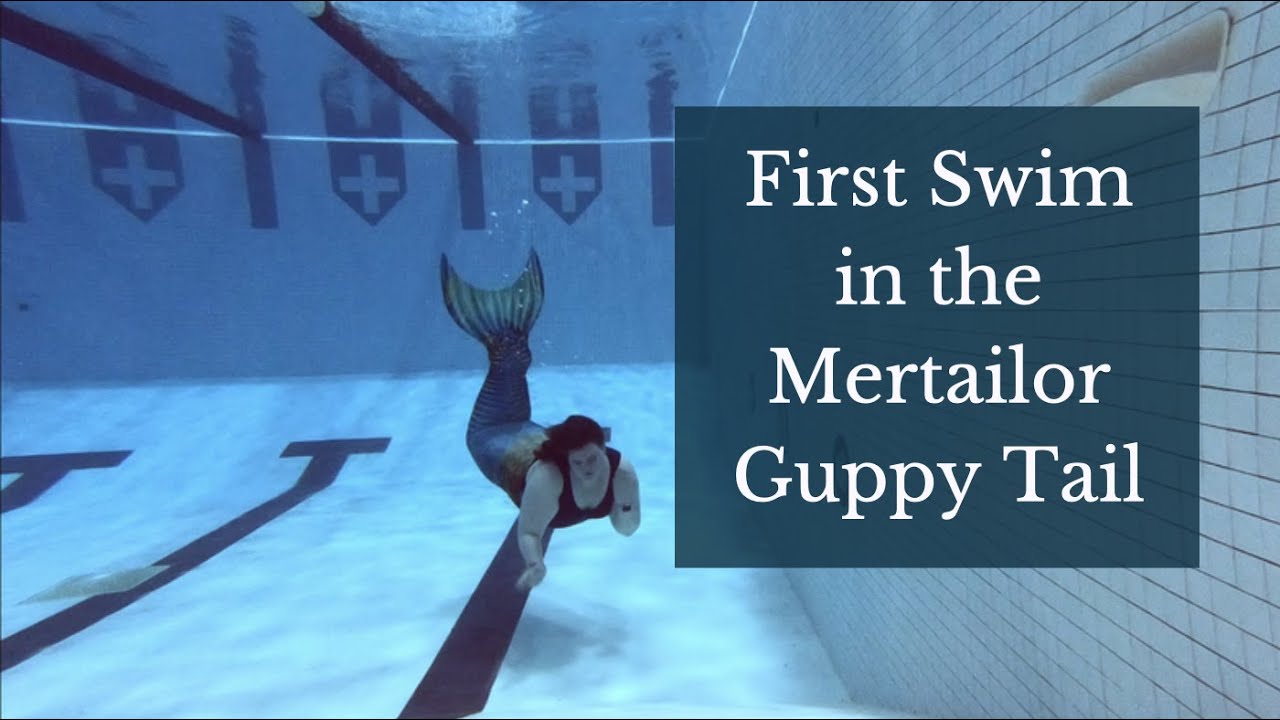 Mermaid’s First Swim in a Mertailor Guppy Tail - YouTube