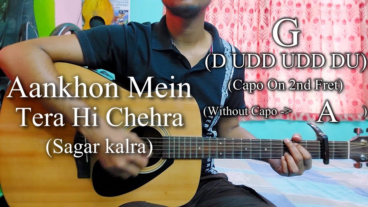 Aankhon Mein Tera Hi Chehra | Sagar kalra | Easy Guitar Chords Lesson ...