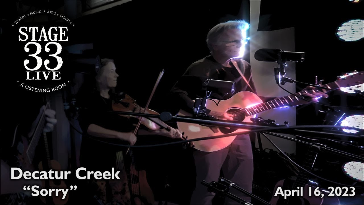 Decatur Creek - Sorry (Stage 33 Live; April 16, 2023) - YouTube