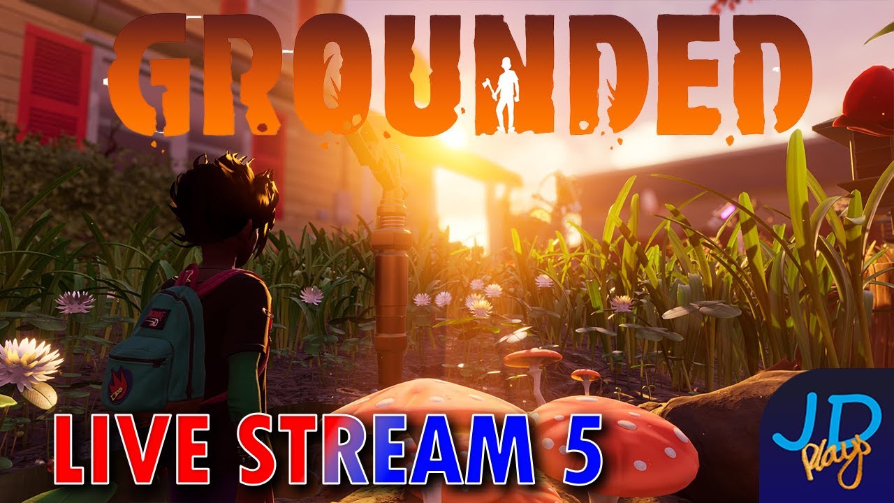 Grounded Live Stream 5 - YouTube