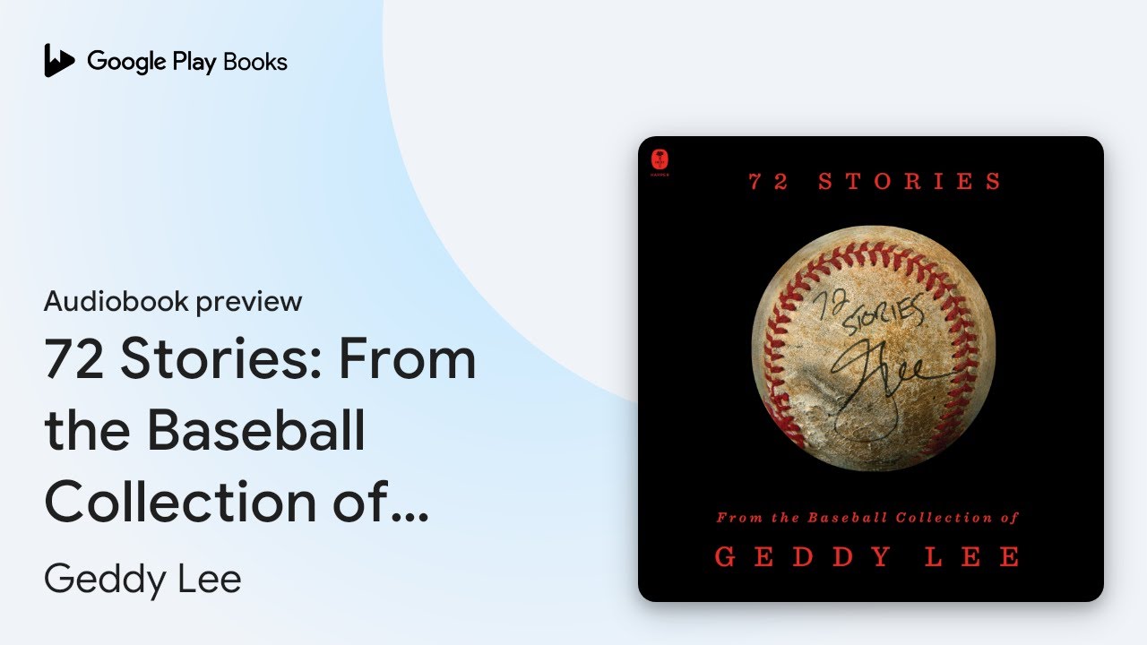 72 Stories: From the Baseball Collection of… by Geddy Lee · Audiobook ...