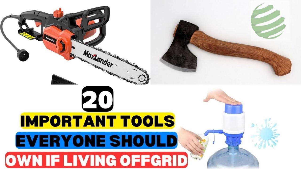 20 Important Tools Everyone Should Own If Living Off-Grid - YouTube