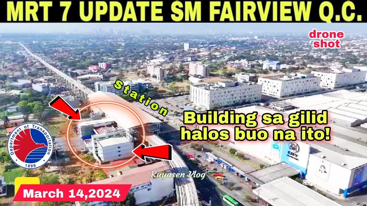 Ang lawak na! MRT 7 UPDATE SM FAIRVIEW|MINDANAO AVE.STATION|March 14 ...