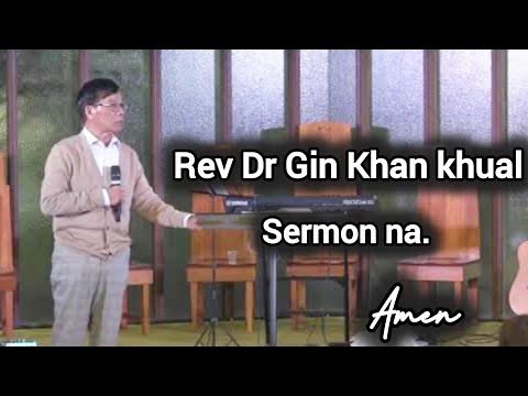 Rev. Dr Gin Khan khual. Sermon na - YouTube