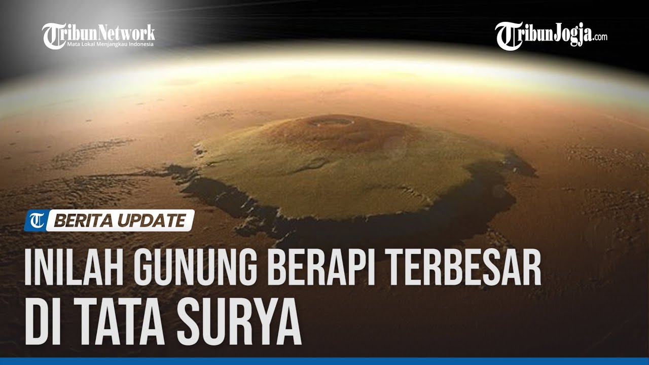INILAH OLYMPUS MONS, GUNUNG BERAPI TERBESAR DI TATA SURYA - YouTube